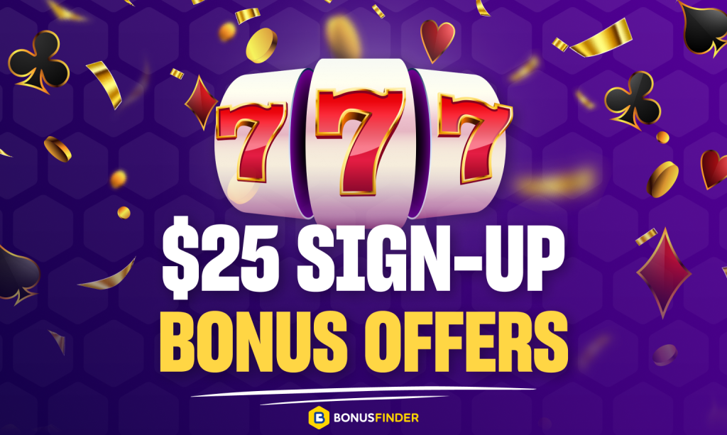 $25 Sign Up Bonus 🎖️ Instant Withdraw No Deposit