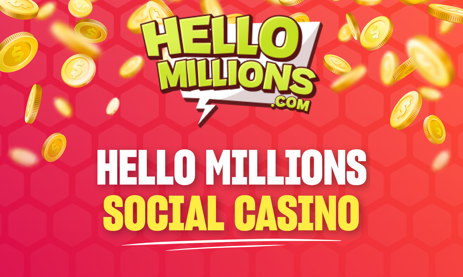 Hello Millions Casino Promo Code 🎖️ 65,000 GCs + 27.5 SC