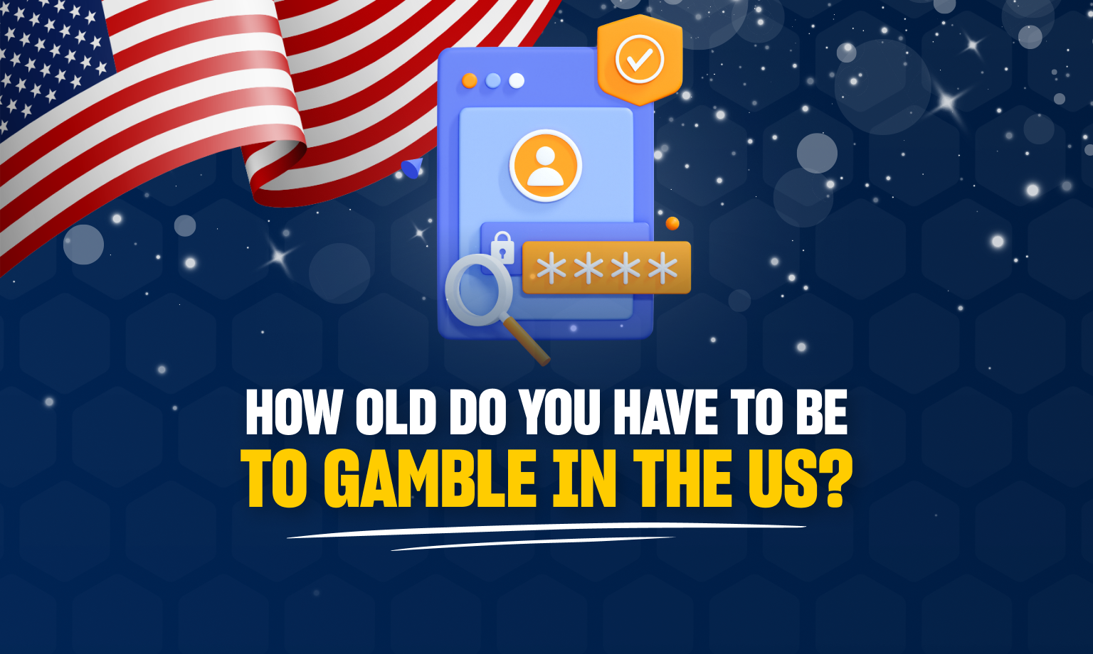 USA Gambling Age: 🎰 🔞 How Old You Need to be to Gamble
