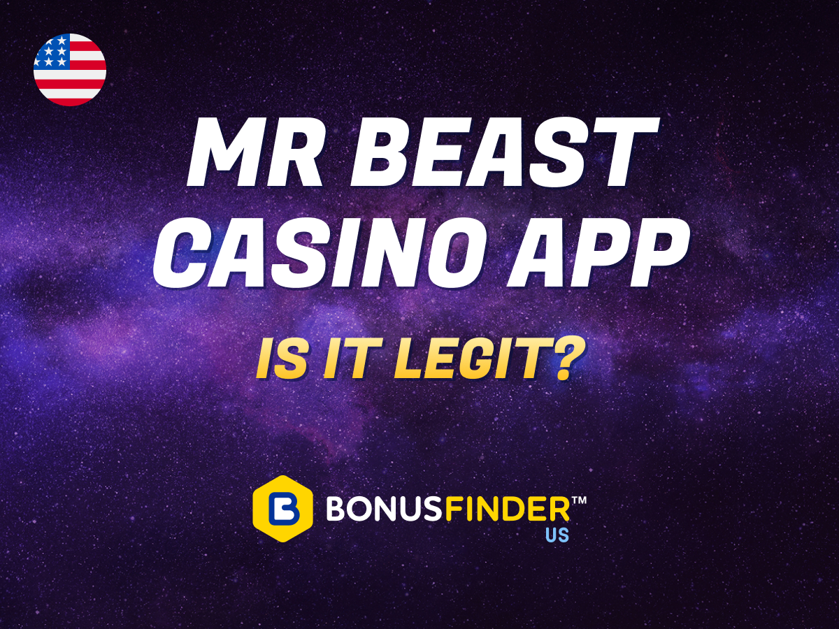 MrBeast Casino App - Legit or Scam? 🎖️ - BonusFinder United States